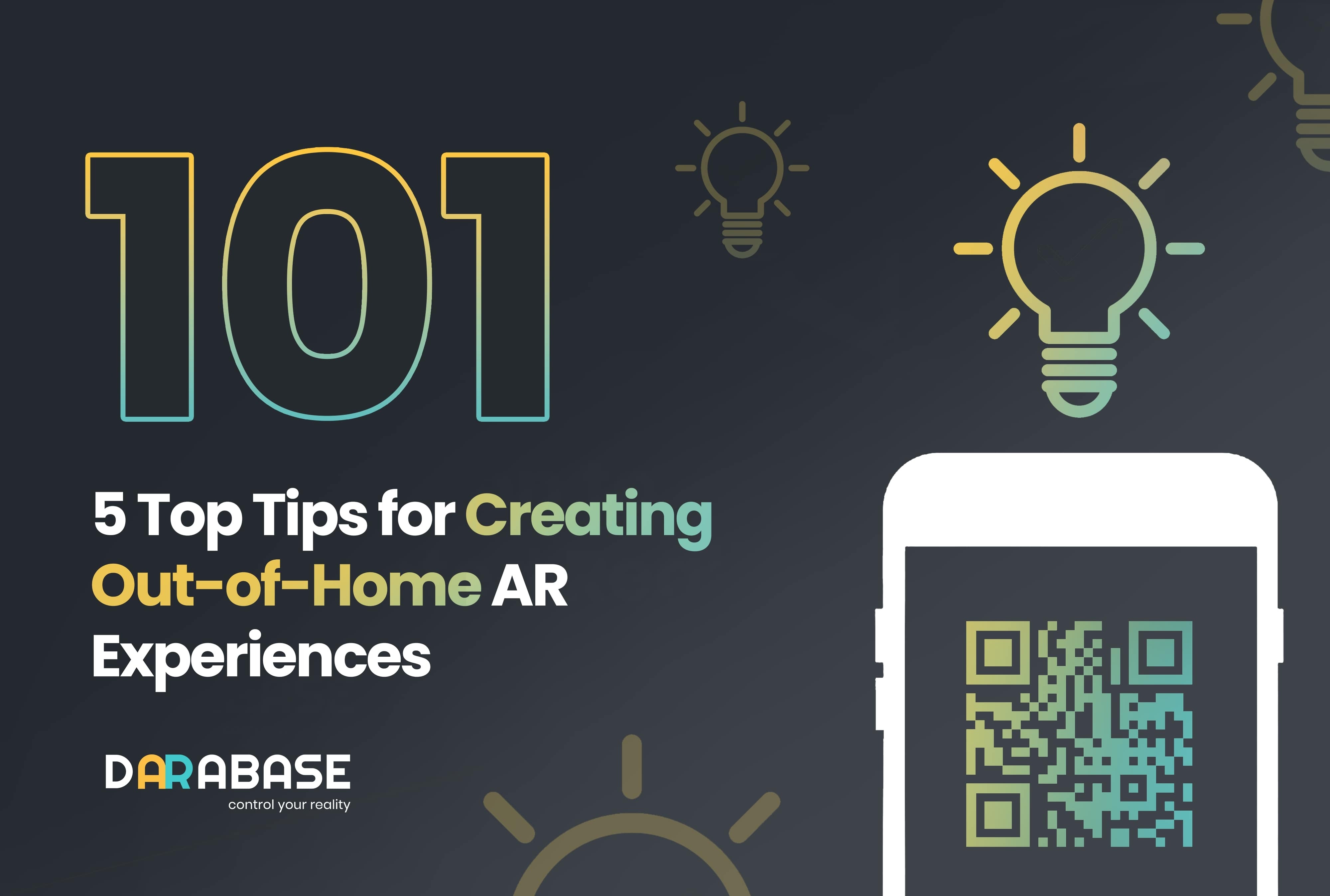 AR 101: 5 Top Tips for Creating Out-of-Home AR Experiences - Darabase